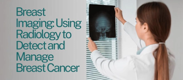 Breast Imaging for Cancer Detection | Radiology in Breast Care